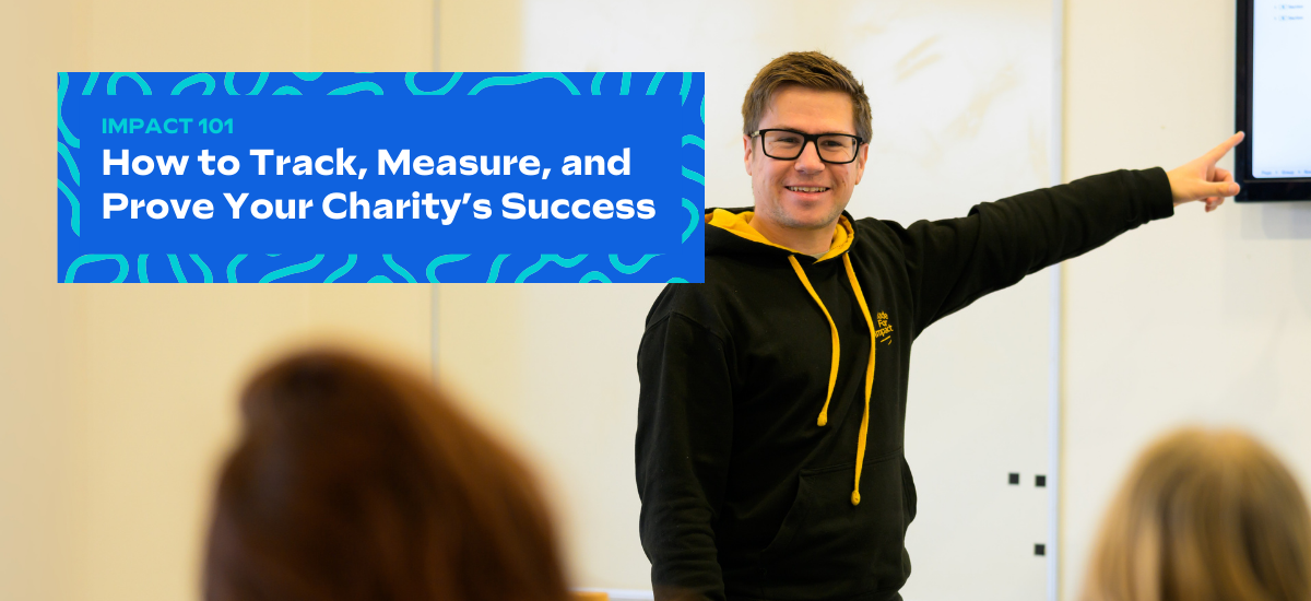 Impact Measurement Made Simple: A Workshop for Charities & CICs ...
